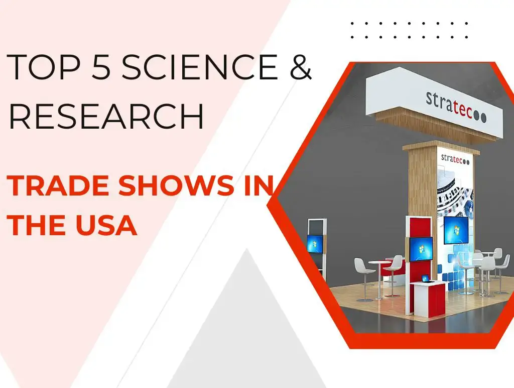5 Major Science & Research Trade Shows & Exhibitions in USA