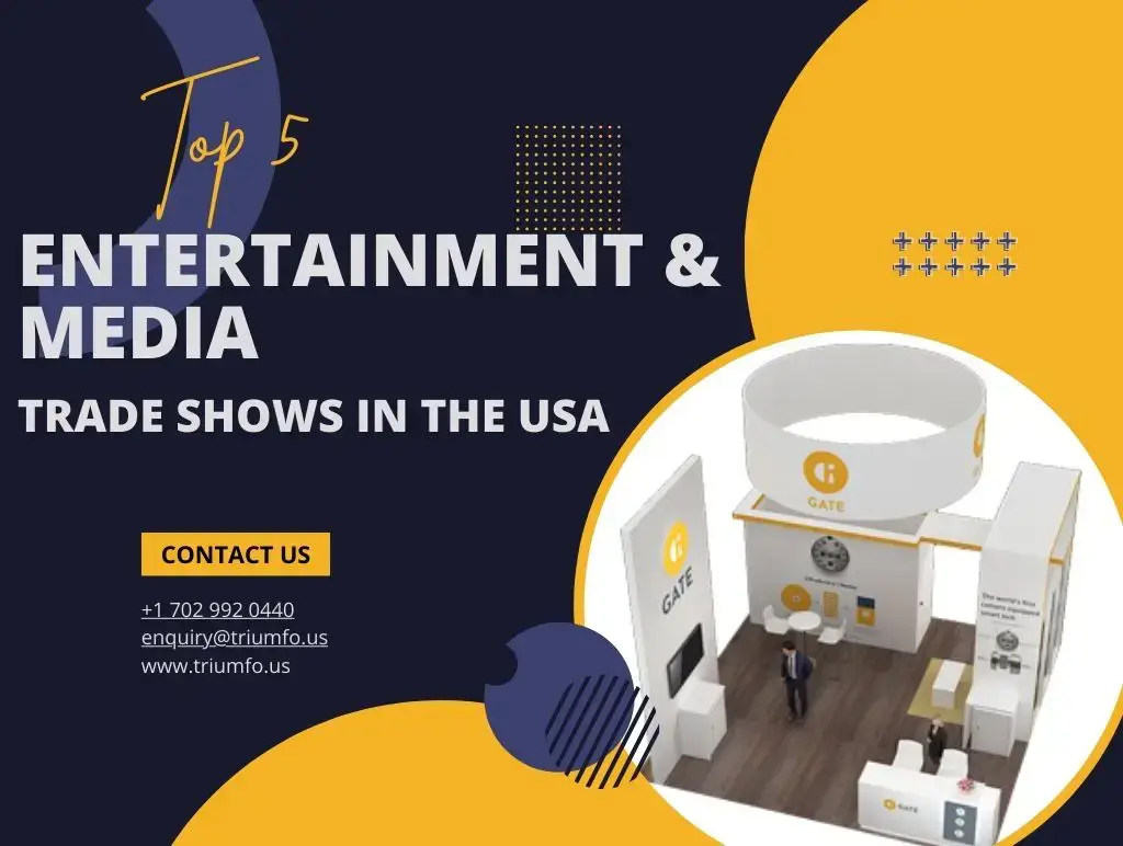 Top 5 Entertainment & Media Trade Shows in the USA | blog