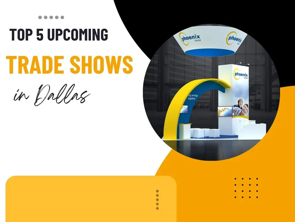 Top 5 Upcoming Trade Shows in Dallas in 2024 | blog